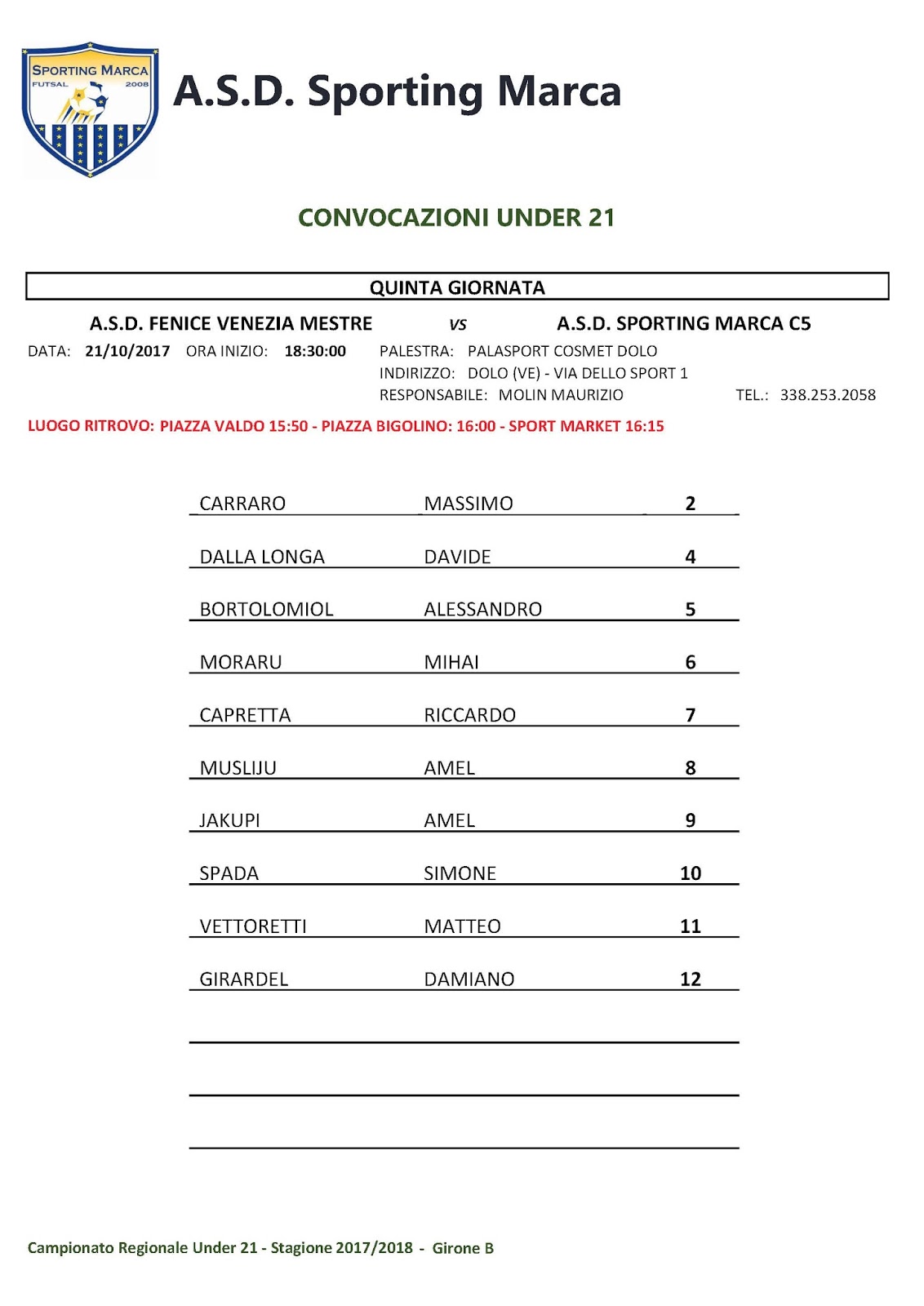 Under 21 Sporting Marca: Convocazioni partita del 21.10.2017 - quinta ... Under 21 Sporting Marca: Convocazioni partita del 21.10.2017 - quinta ...