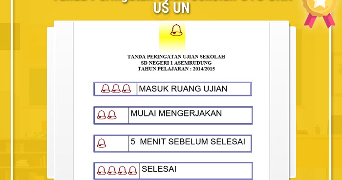 Tanda Peringatan Ujian Sekolah UTS UKK US UN - Ujian Sekolah SD/Mi