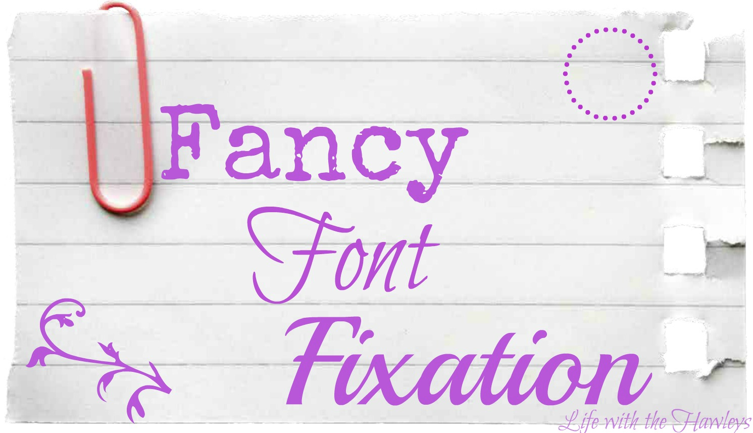Hawley: Fancy Font Fixation