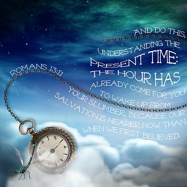 Layout for Today: The Hour Has Already Come