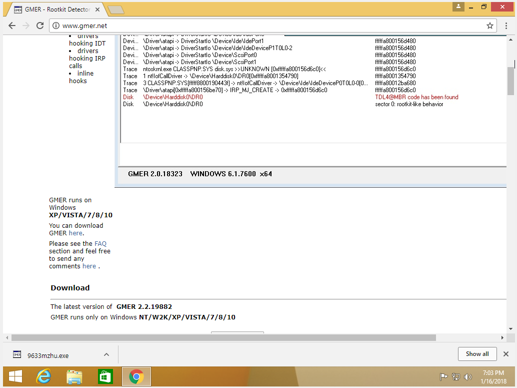 Scan for Rootkits using Kaspersky TDSSKiller and GMER.