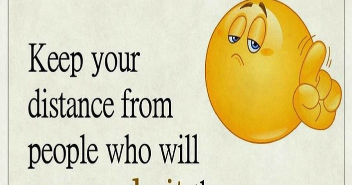 Quotes Keep your distance from people who will never admit they are wrong