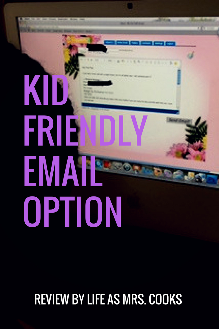 My Life as Mrs. Cooks: Kid Friendly Email Account - A Review