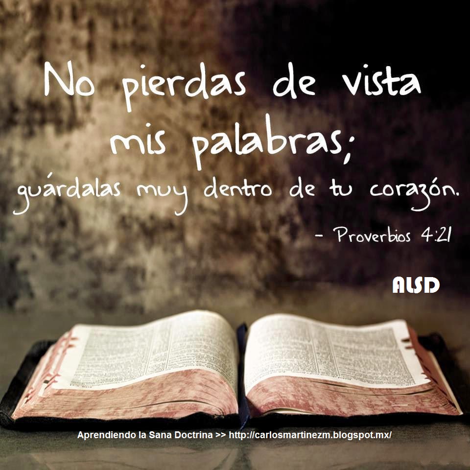 Aprendiendo la Sana Doctrina: Proverbios 4:21