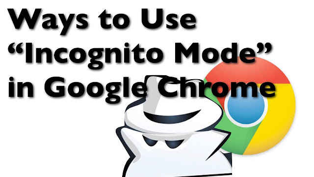 What Is Incognito Mode In Google Chrome And How It Work