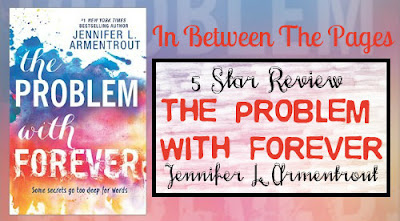 In Between The Pages: The Problem With Forever By: Jennifer L. Armentrout