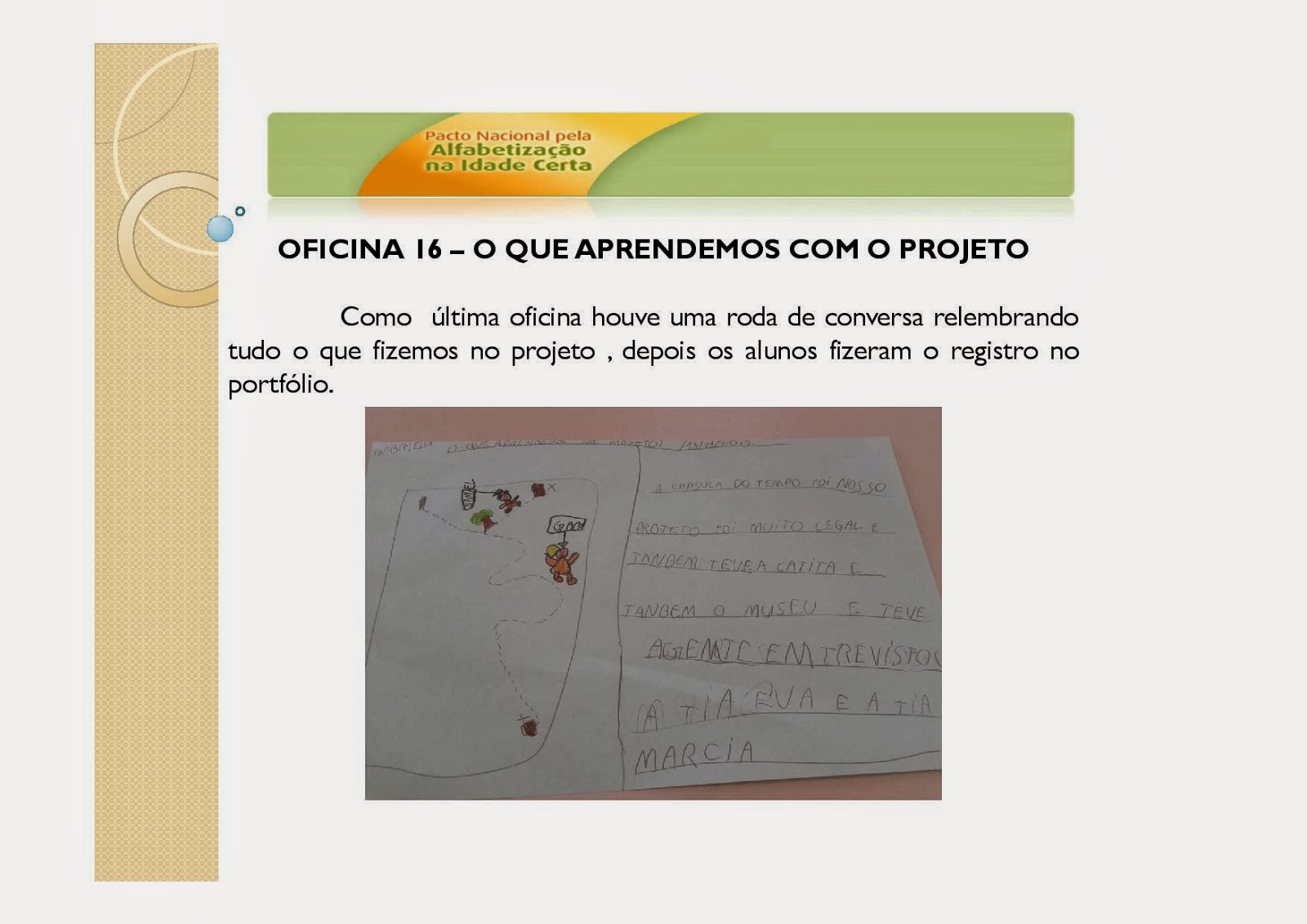 turminha aplicada : PROJETO A HISTÓRIA DA NOSSA ESCOLA turminha aplicada : PROJETO A HISTÓRIA DA NOSSA ESCOLA