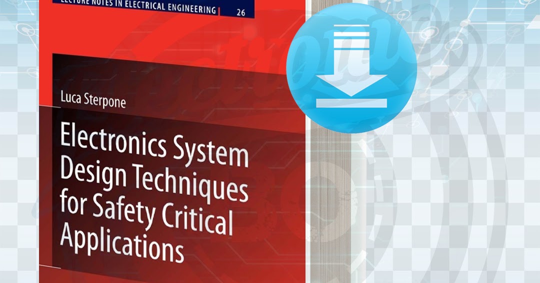 Download Electronics System Design Techniques for Safety Critical ...