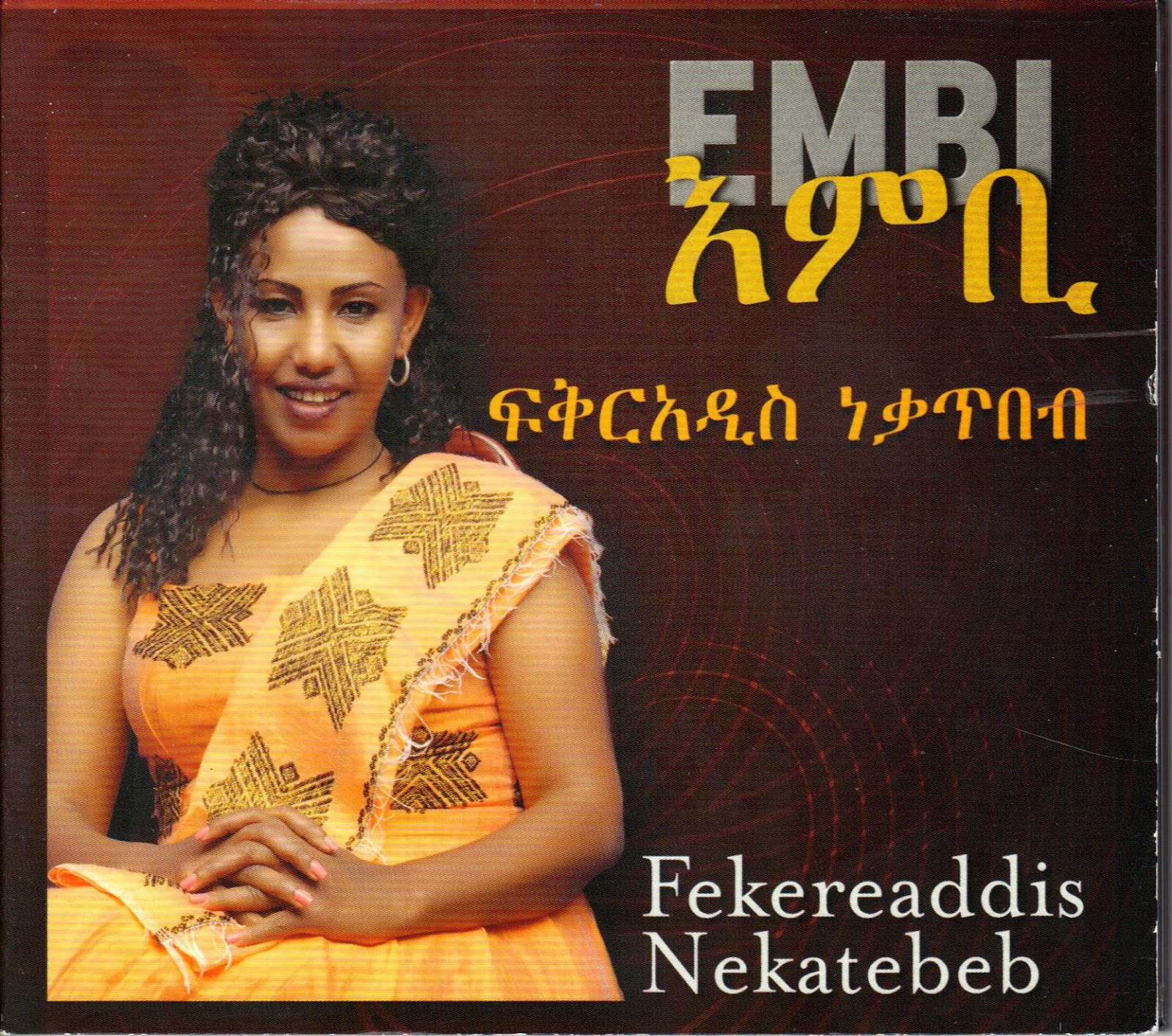 my passion for ethiopian music ...: Fekereaddis Nekatebeb - [2011 ...