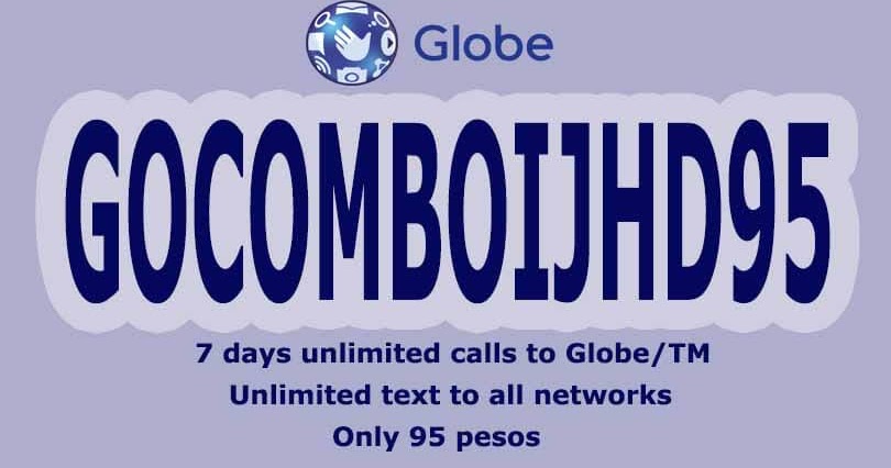 Globe GOCOMBOIJHD95 – 7 days Free FB with Unli Calls and Allnet Texts
