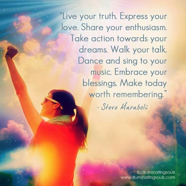 Allwaysbehappy: Live your truth ...
