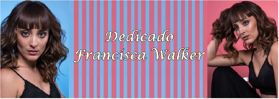 Dedicado Francisca Walker: Francisca Walker desde el encuentro con la ...