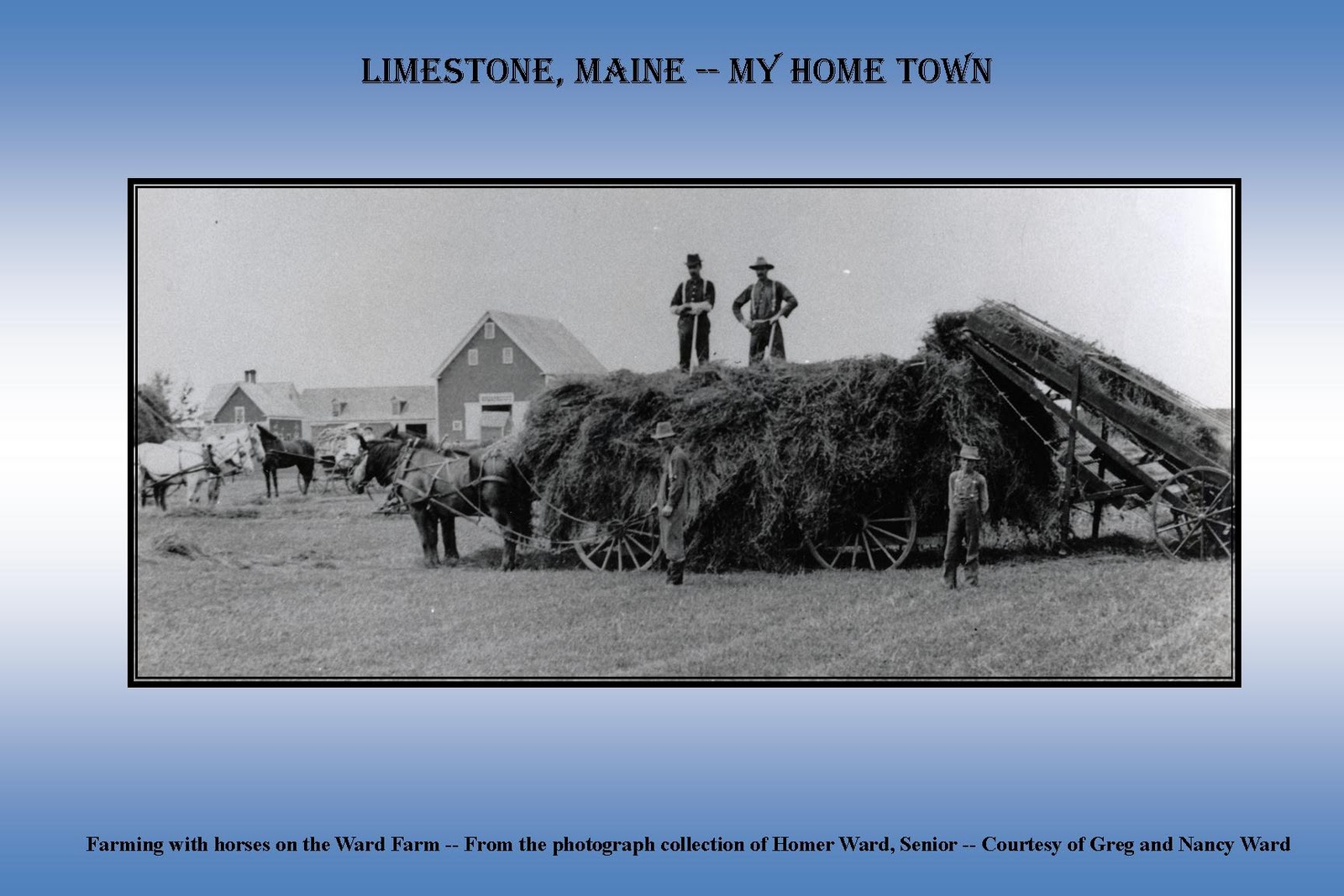 Limestone, Maine -- My Home Town: Views of Our Past -- Limestone, Maine