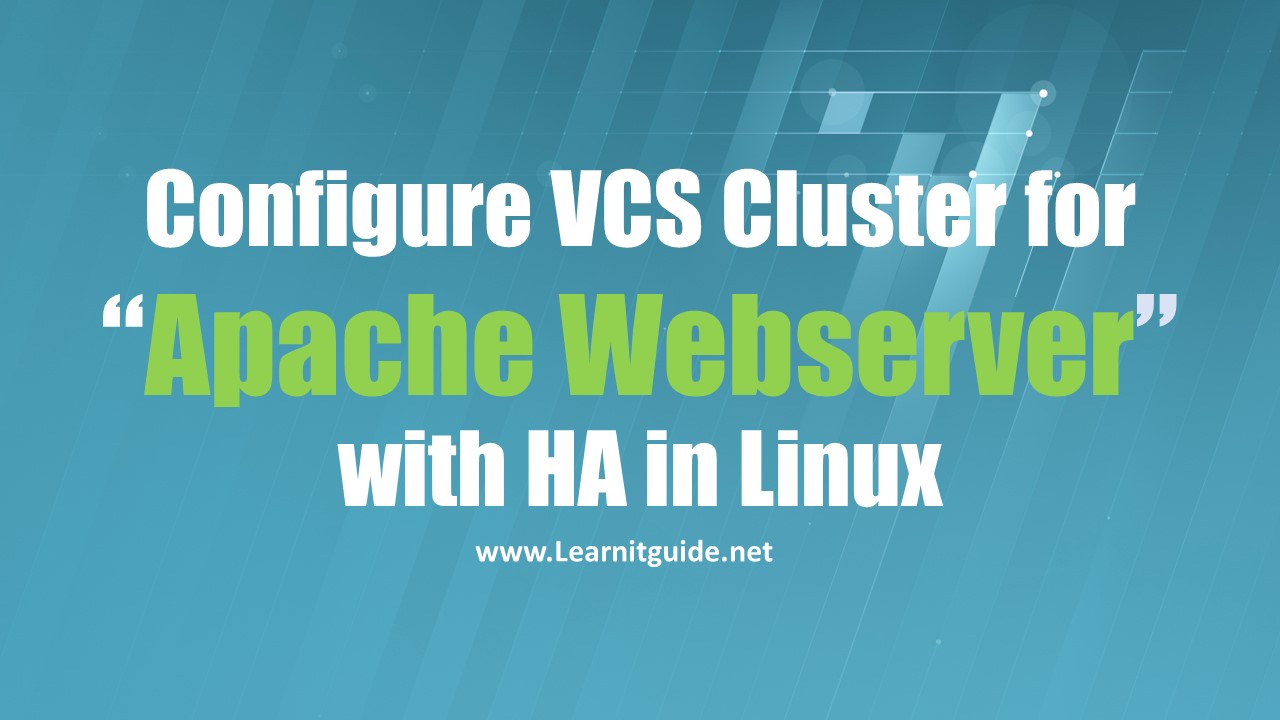 Configure VCS Cluster for Apache Web Server with HA on Linux