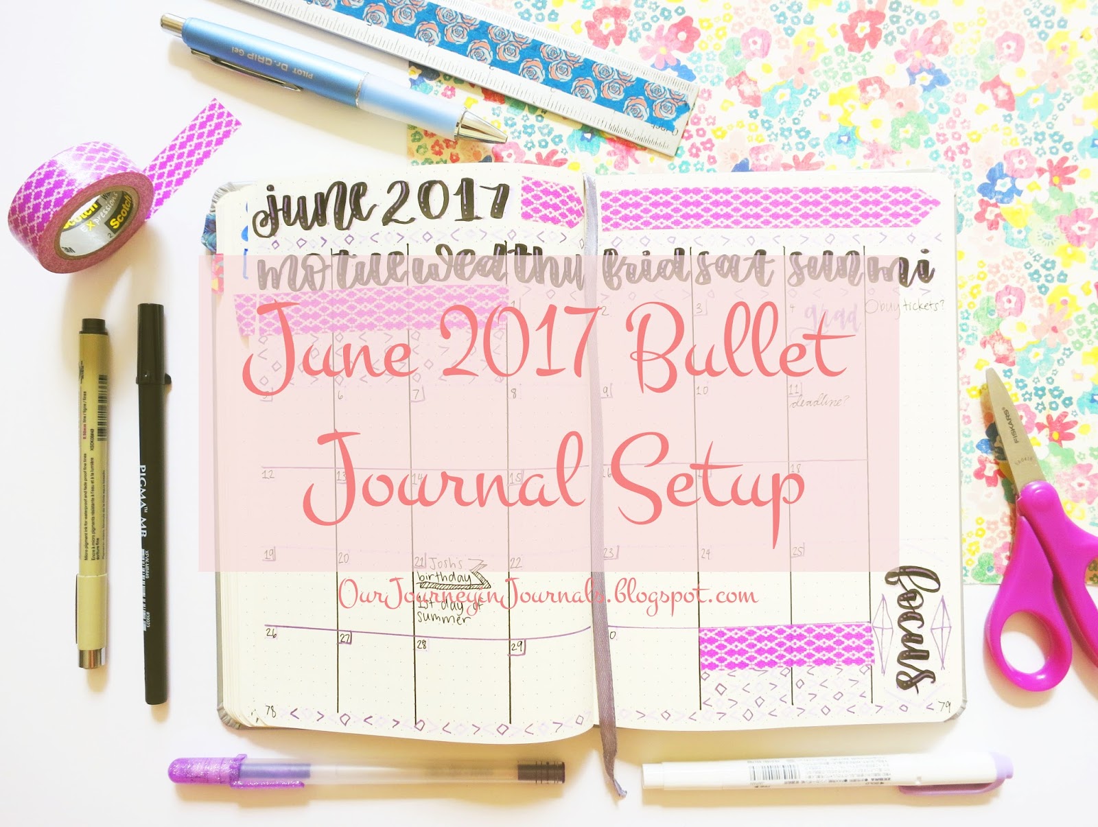 Our Journey in Journals: June 2017 Bullet Journal Setup