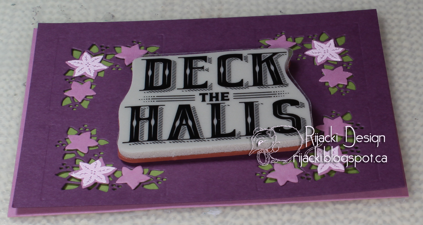 Rijacki's Workshop: Deck the Halls - Stampin' Up die cuts and stamps ...
