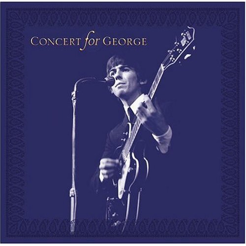 LET IT BE: CONCERT FOR GEORGE HARRISON 2002