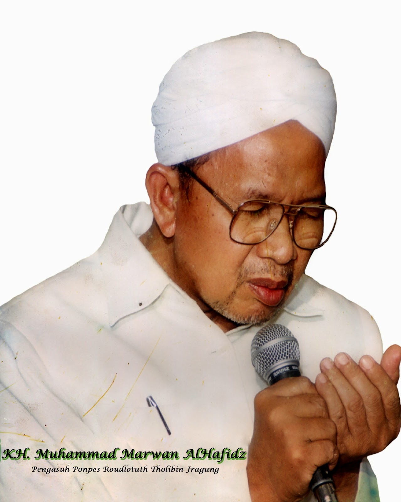 Huffadzul Qur'an: KH. Muhammad Marwan Alhafidz