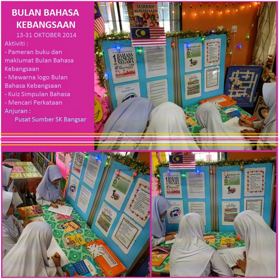 PUSAT SUMBER SEKOLAH: AKTIVITI BULAN BAHASA KEBANGSAAN 2014