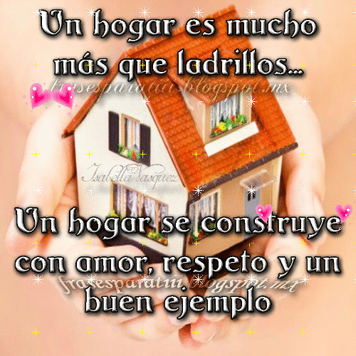 FRASES PARA TI: UN HOGAR ES MUCHO MAS QUE LADRILLOS