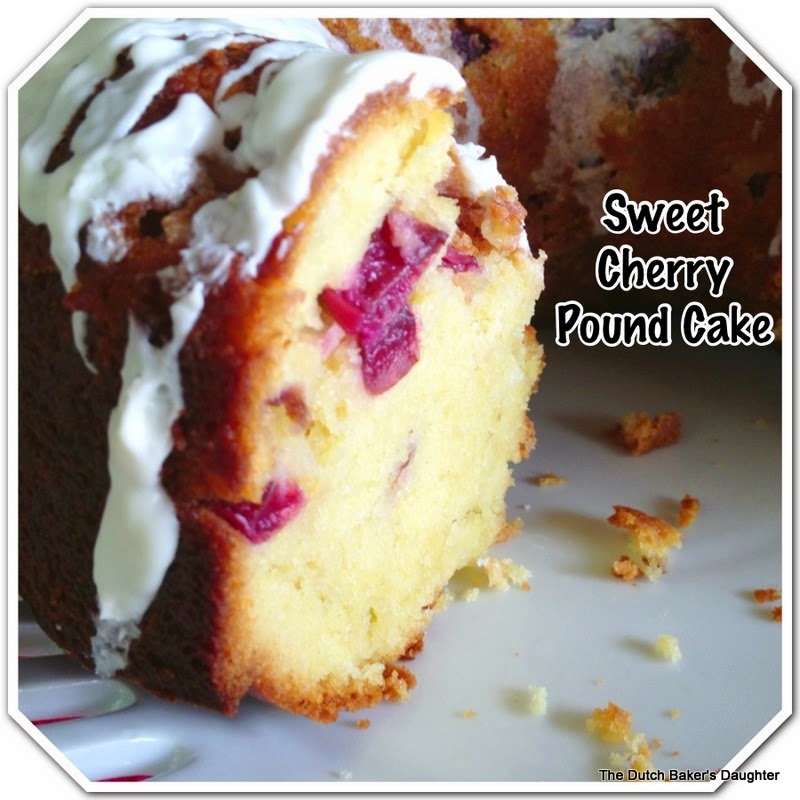 The Dutch Baker's Daughter: Sweet Cherry Pound Cake