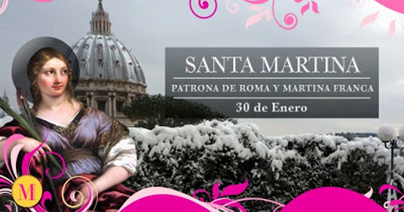 DELEGACIÓN APOSTOLADO SEGLAR SEGOVIA: SANTO DEL DÍA: SANTA MARTINA ...