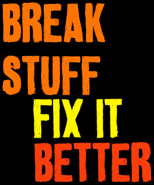 Musings of a Software Architect: Move Fast and Break Stuff