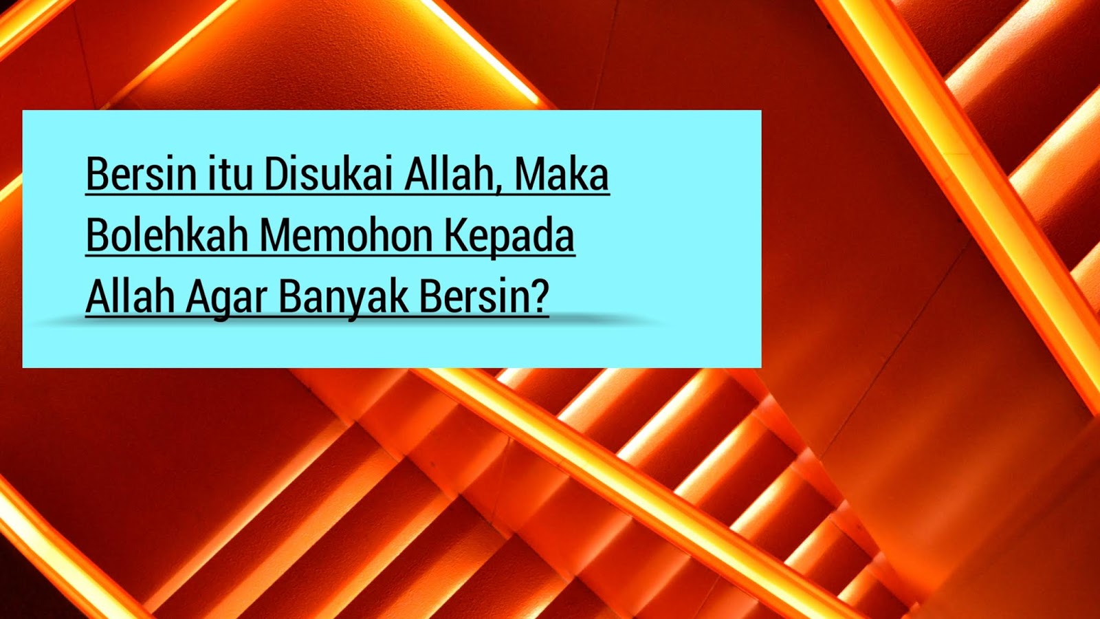 Bersin Itu Disukai Allah, Maka Bolehkah Memohon Kepada Allah Agar ...