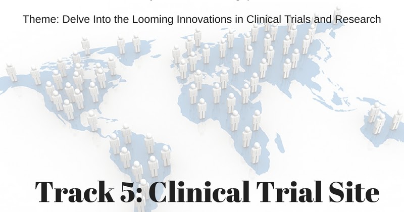 Track 5: Clinical Trials Site Management