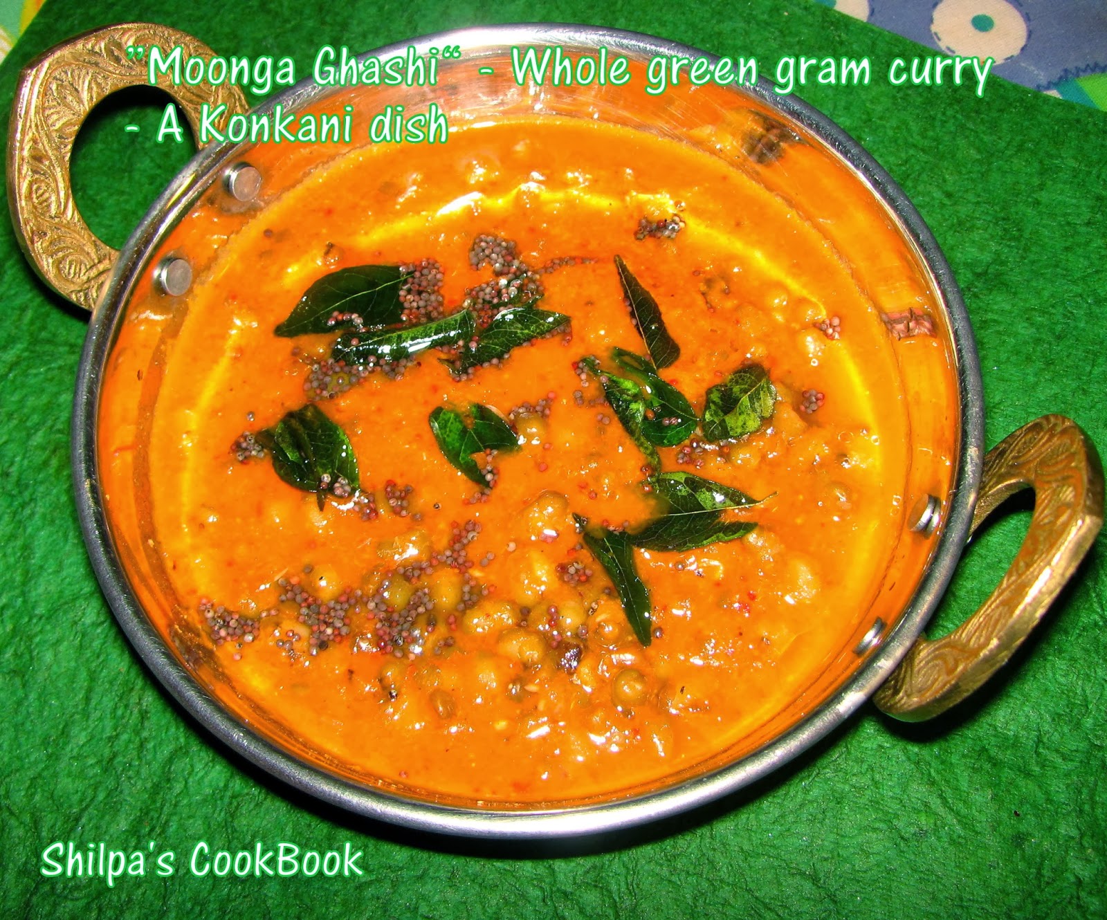 Cook Book: "Moonga Ghashi" - Whole green gram curry - A Konkani dish