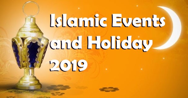 Islamic Festivals, Holidays and Events 2019 - Muslim Festivals - learn ...