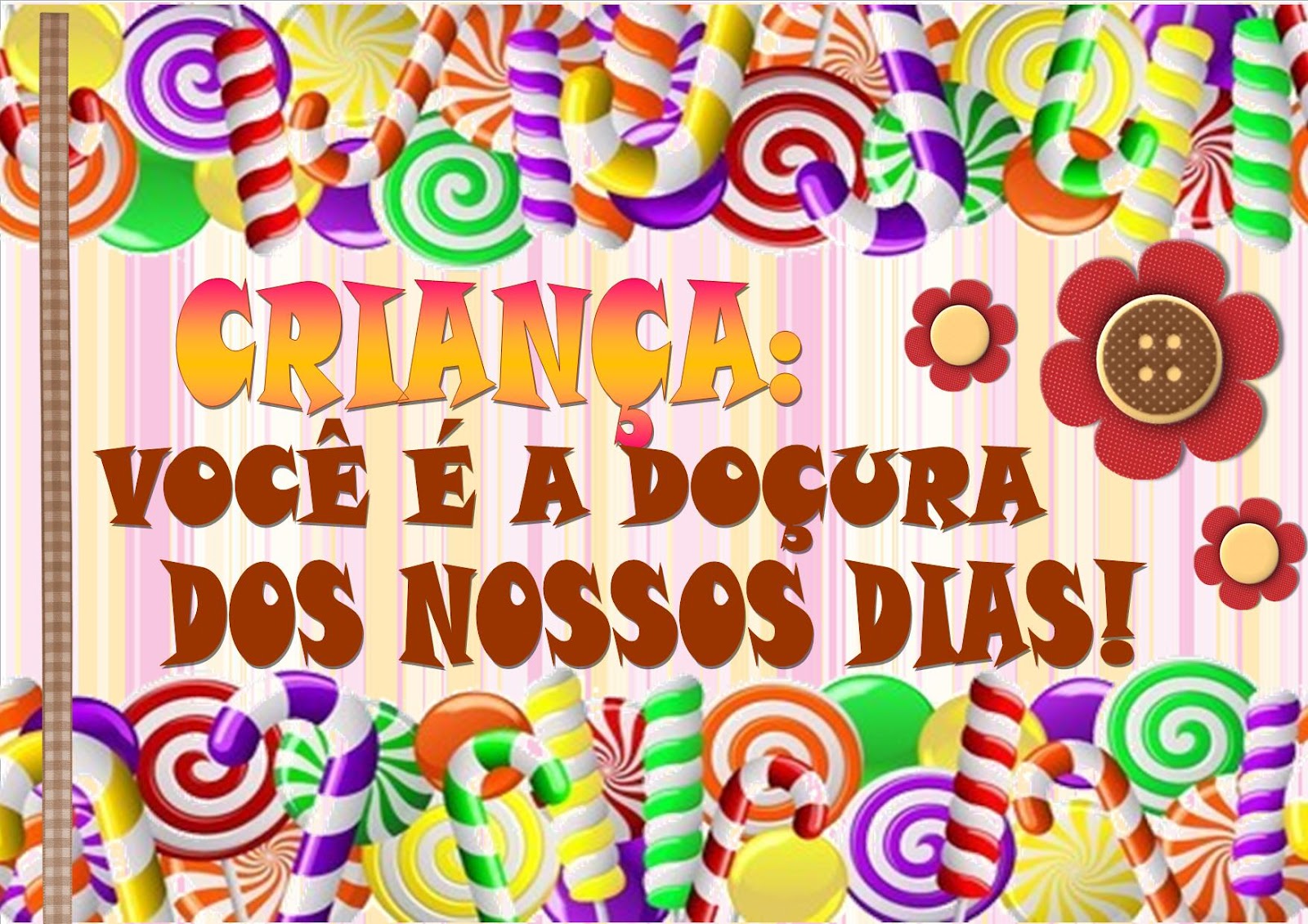 FELIZ DIA DAS CRIANÇAS!