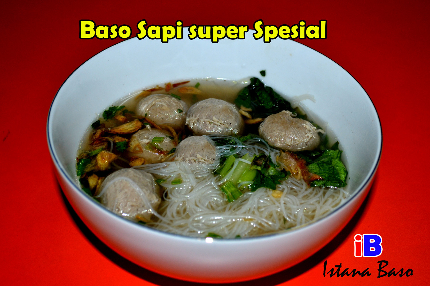 ISTANA BASO: Memilih Bakso yang sehat