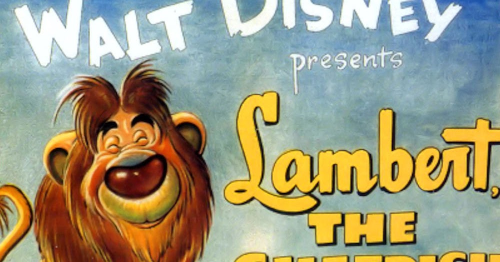 FILMOGRAFIA DISNEY: LAMBERT, EL LEÓN CORDERO