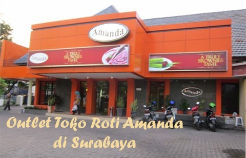 Outlet Toko Roti Amanda di Surabaya
