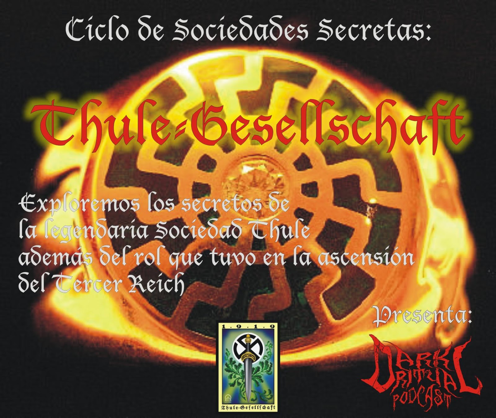 Dark Ritual Blog: Dark Ritual Podcast, Canto 5°: Sociedad Thule