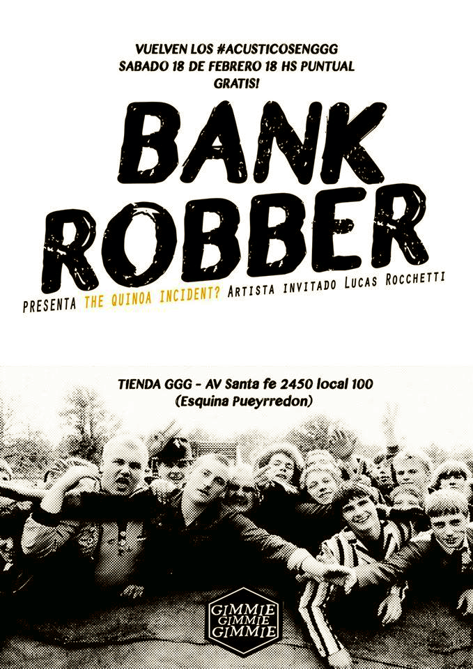 Bank Robber presenta su nuevo álbum en GGG este Sábado 18 de Febrero, 18hs!