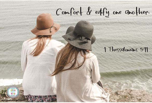 Bible Fun For Kids: Comfort & Edify One Another