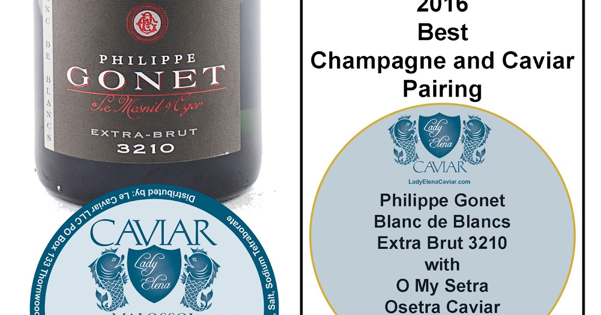 Lady Elena Caviar: 2016 Best Champagne and Caviar Pairing From Lady ...