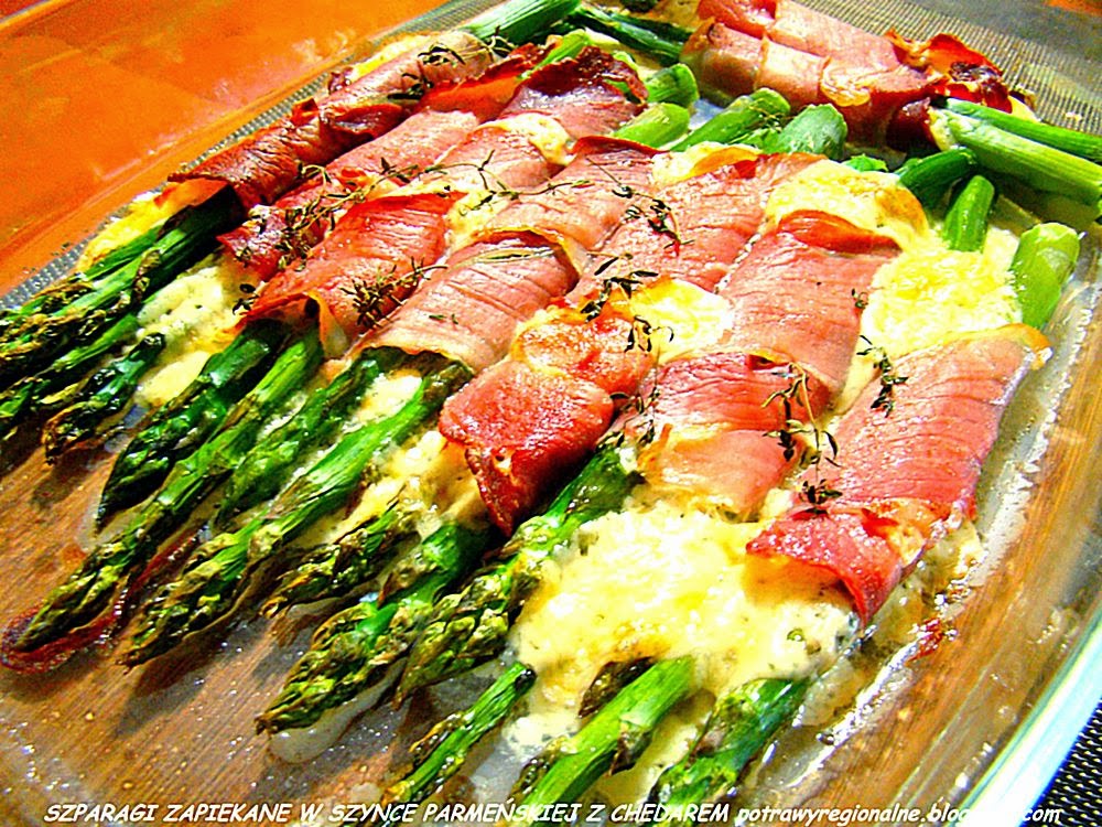 PotrawyRegionalne: ZAPIEKANE SZPARAGI W SZYNCE PARMEŃSKIEJ Z CHEDDAREM