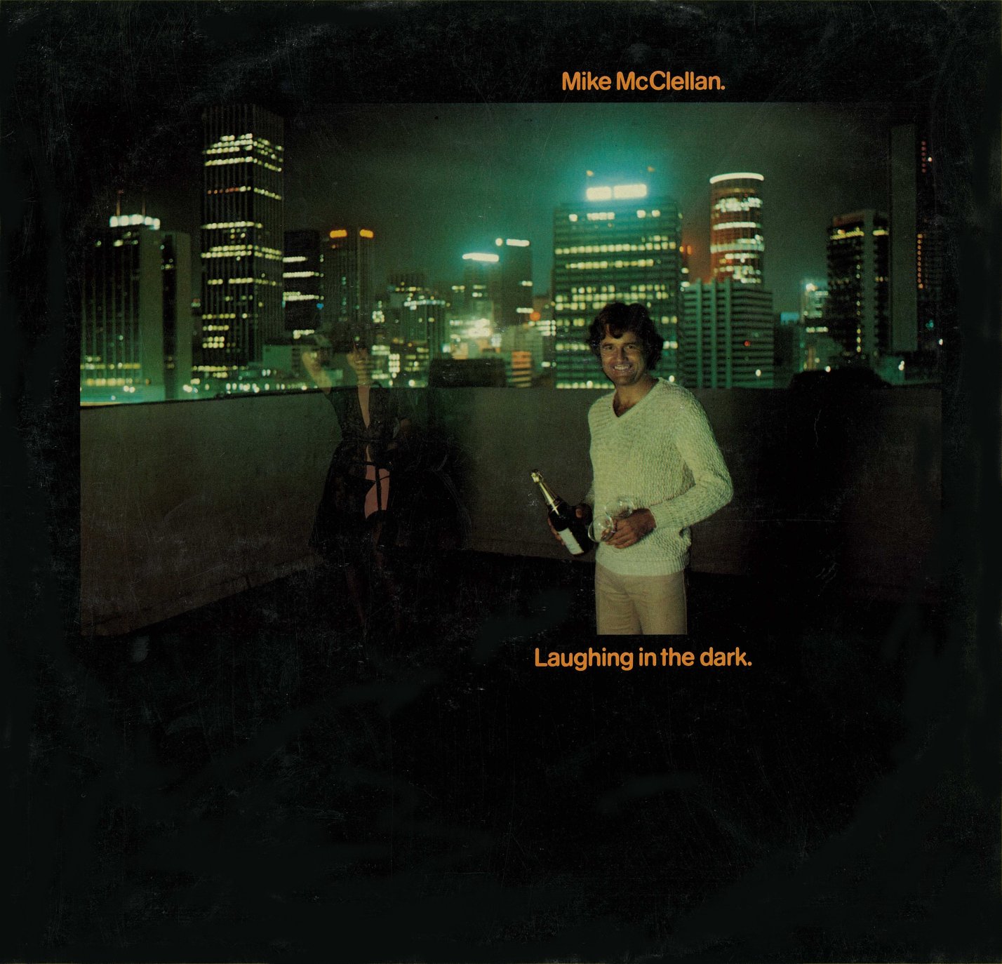 Rock On Vinyl: Mike McClellan - Laughing In The Dark (1980)