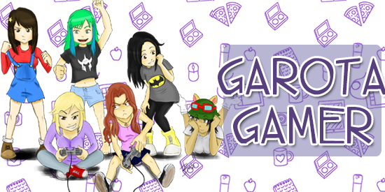 Conheça mais sobre a Garota Gamer