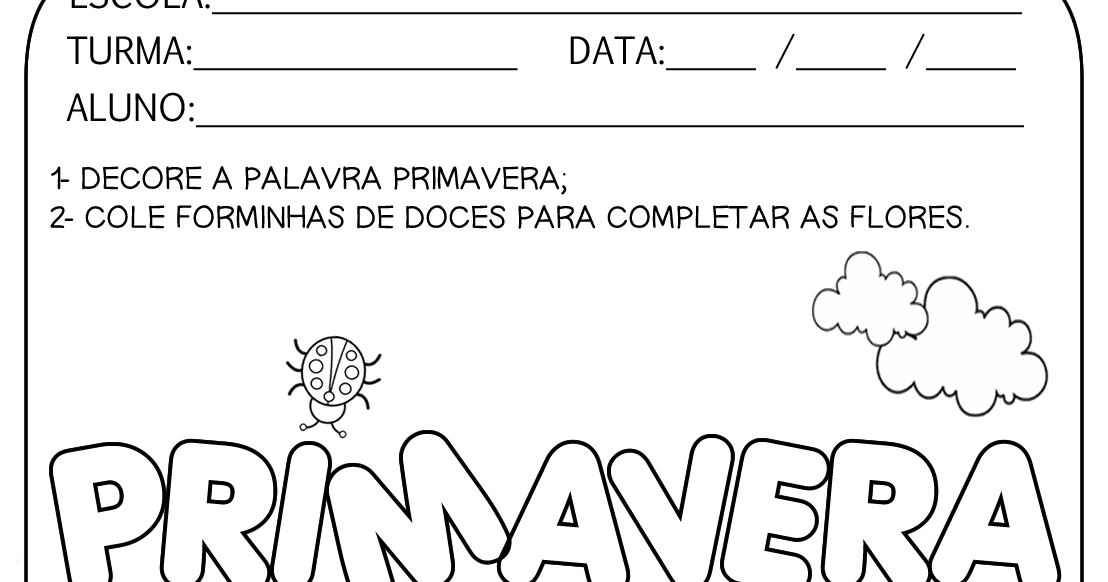 Atividade pronta com temática PRIMAVERA - A Arte de Ensinar e Aprender