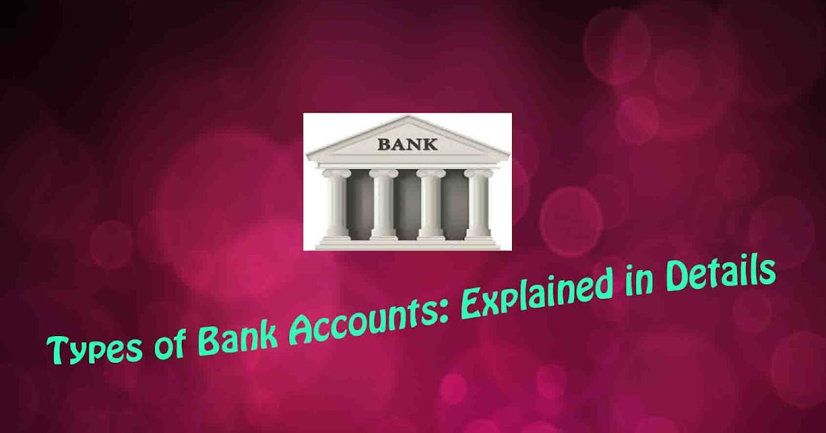 Types of Bank Accounts: Explained in Details - E-LearningNetclub