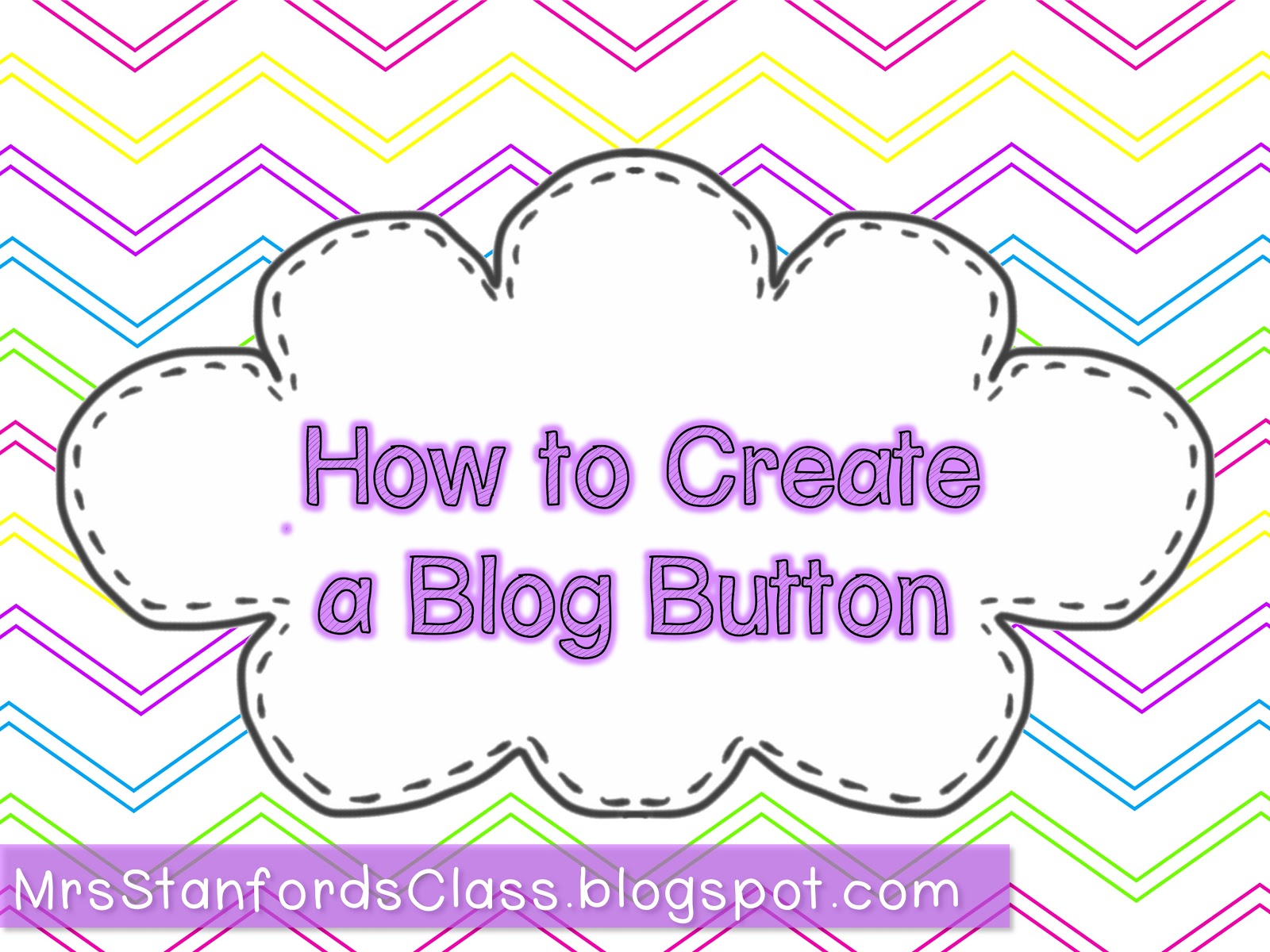 Blogging 101: How to Create a Blog Button | Mrs. Stanford's Class