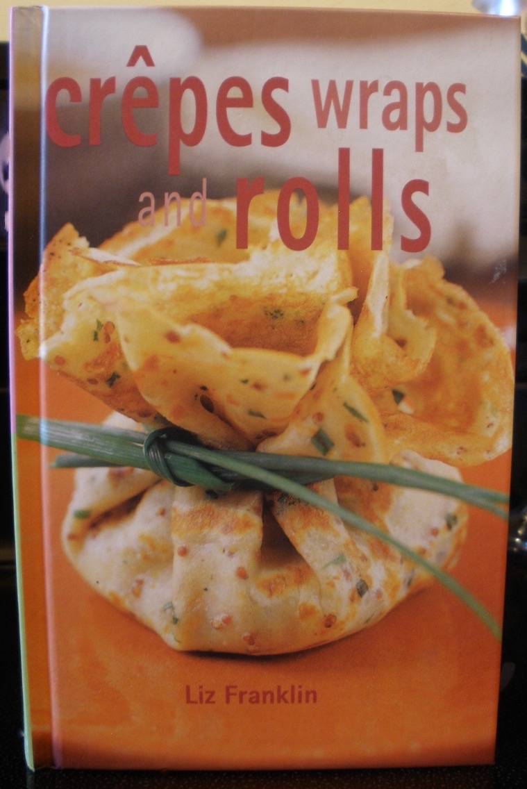 the half cut cook: Crêpes Wraps and Rolls
