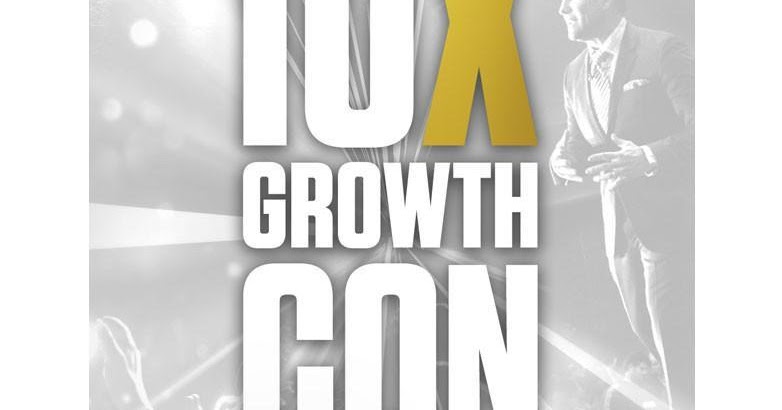 What Is The 10X Growth Conference 2017 By Grant Cardone ? In Miami ...
