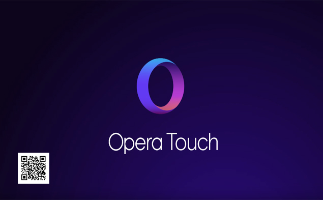 اوبرا تقوم باطلاق متصفح جديد باسم opera touch