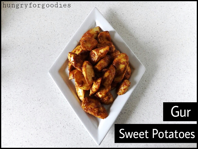 Gur Sweet Potatoes Recipe | Hungry for Goodies