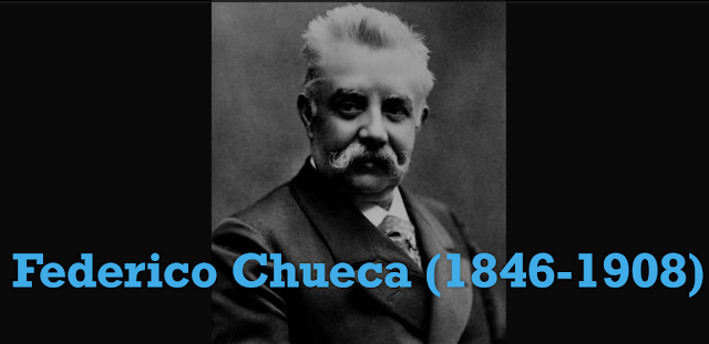 COMPOSITORES DE ZARZUELA: Federico Chueca (1846-1908)